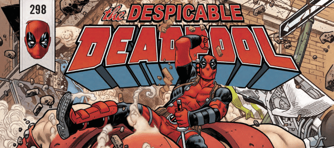 Review: The Despicable Deadpool #298 - Graphic Policy