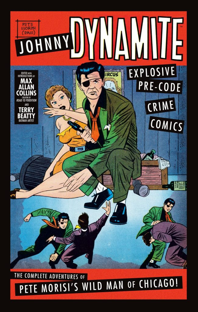 Preview: Johnny Dynamite: Explosive Pre-Code Crime Comics - The ...