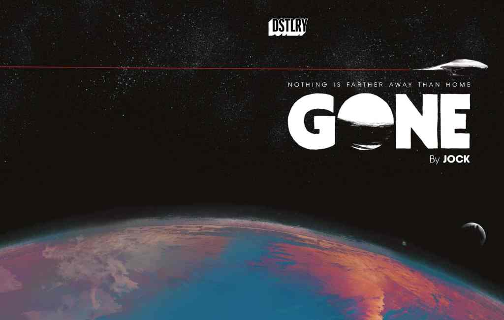DSTLRY's first series, Gone #1 by Jock, Sells Out at the Distributor ...